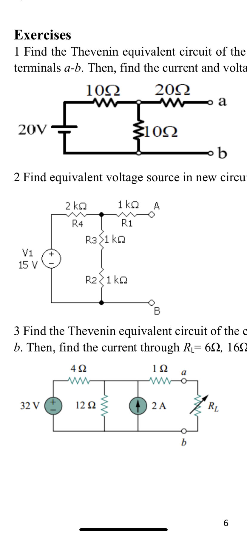 Exercises 1 Find the Thevenin equivalent circuit of the terminals a-b. Then, find the current ...