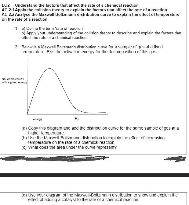 SOLVED: Lo2 Understand the factors that affect the rate of chemical ...