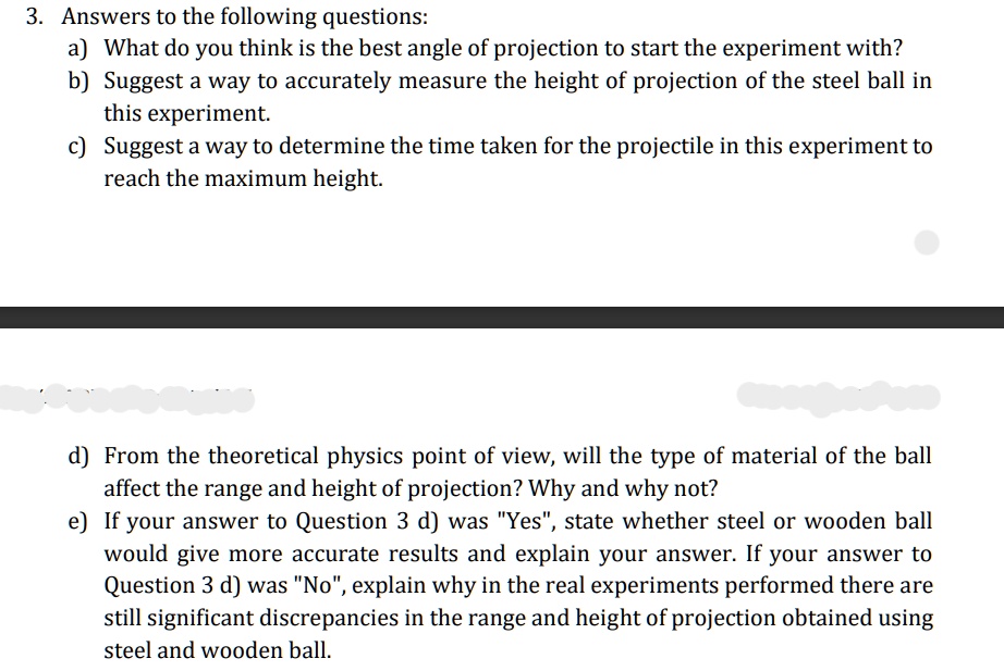 SOLVED: PROJECTILE MOTION EXPERIMENT 3. Answers to the following ...