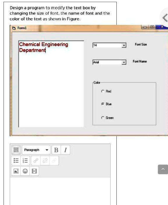 SOLVED: In Visual Basic 6 Design a program to modify the text box by changing the size of the ...