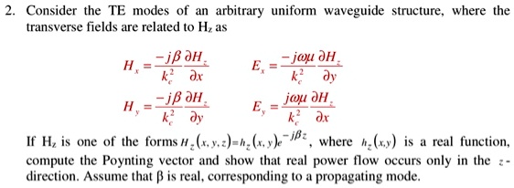 SOLVED: Consider the TE modes of an arbitrary uniform waveguide ...