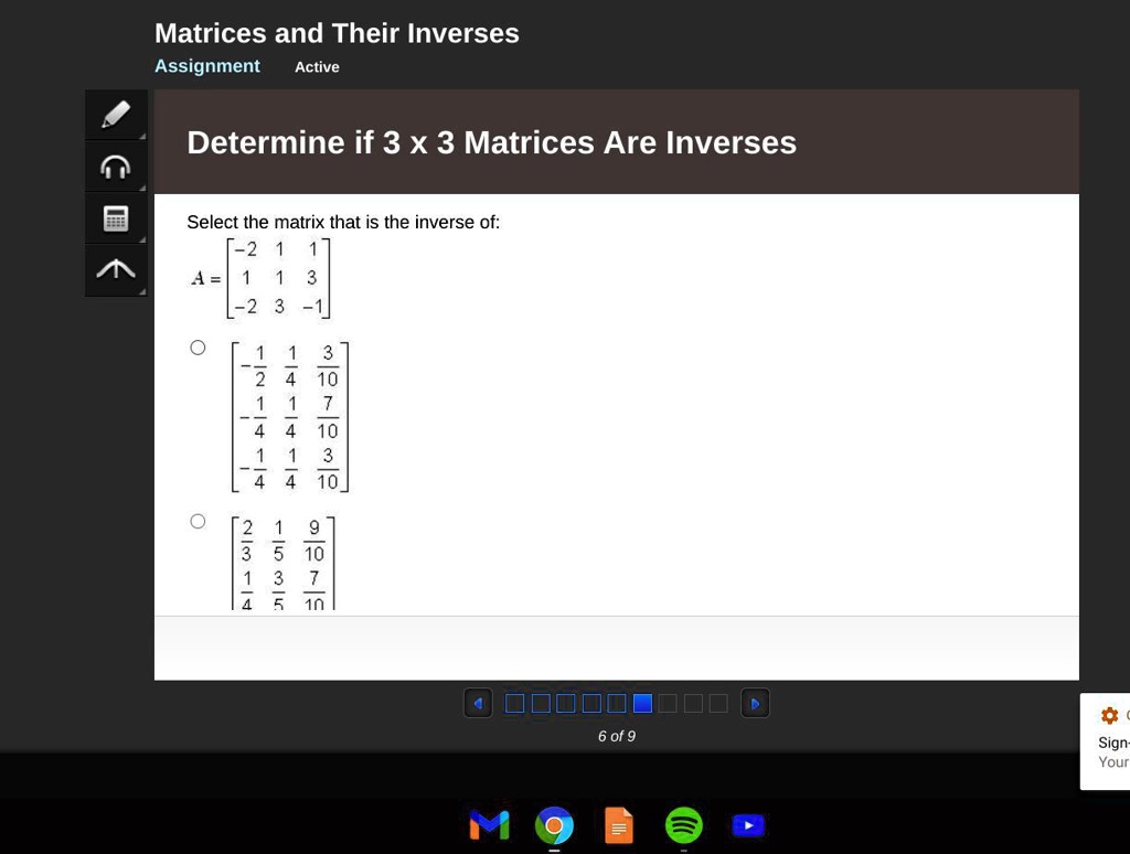 SOLVED: 'Select the matrix that is the inverse of: [-2 1 1 1 1 3 -2 3 ...