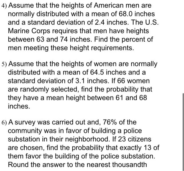 SOLVED: 4) Assume that the heights of American men are normally ...