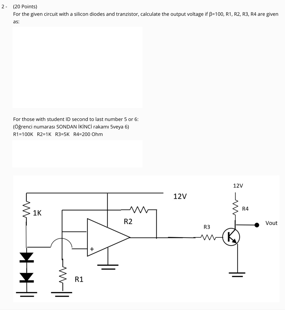 SOLVED: Texts: 2 - (20 Points) For the given circuit with a silicon diode and transistor ...