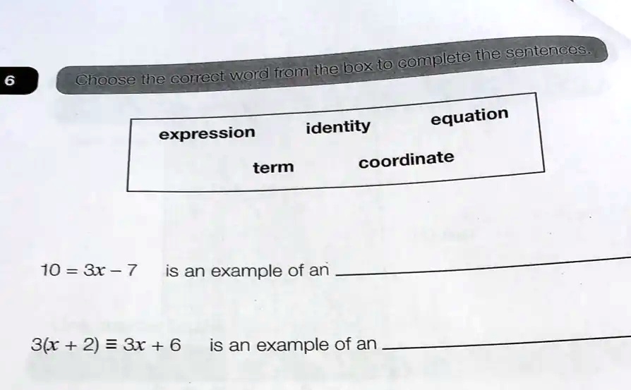 6 Choose the correct word from the box to complete the sentences ...
