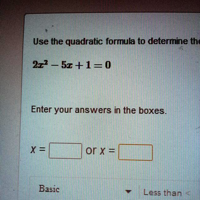 SOLVED: Use the quadratic formula to determine the exact solutions to the equation: 2x^2 - 5x ...
