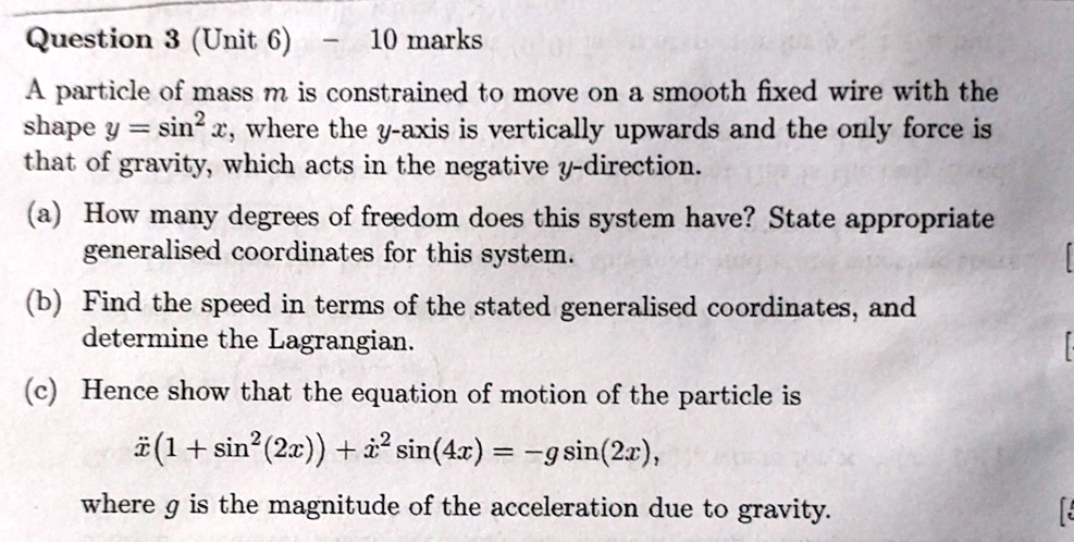 question 3 unit 6 10 marks particle of mass m is constrained to move on ... question 3 unit 6 10 marks particle of mass m is constrained to move on ...