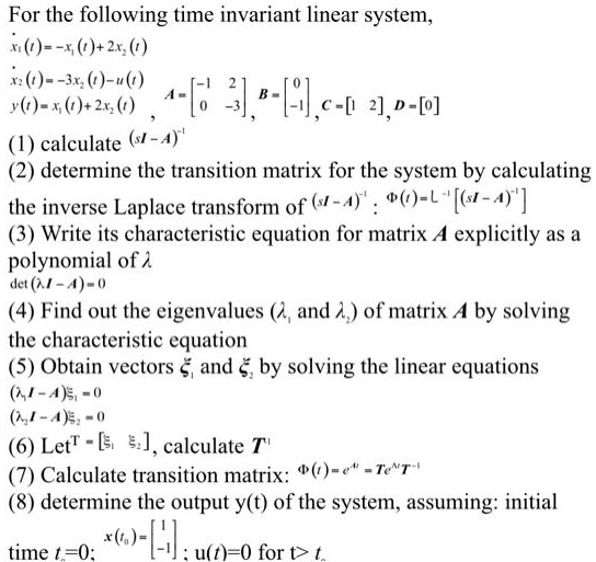 SOLVED: For the following time invariant linear system; "()= x ()+2x ...