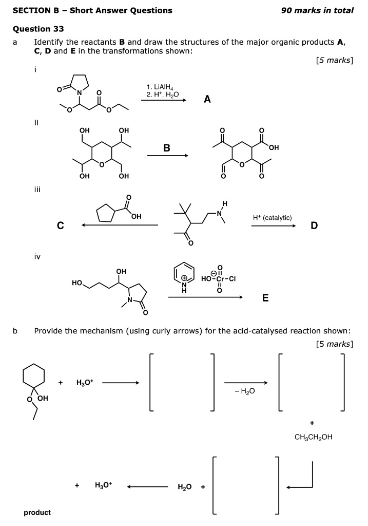 SOLVED: SECTION B Short Answer Questions 90 marks in total Question 33 Identify the reactants B ...