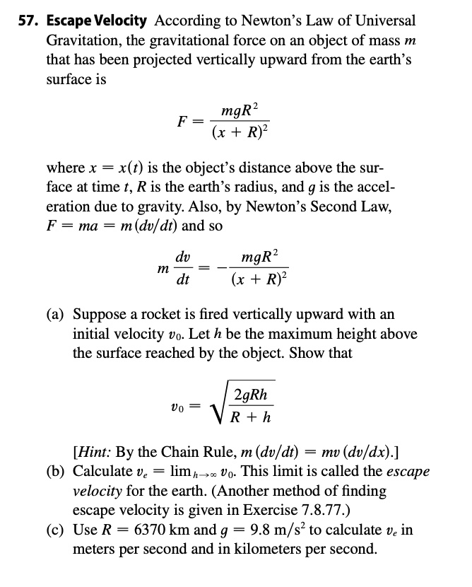 57. Escape Velocity According to Newton's Law of Universal Gravitation, the gravitational force ...