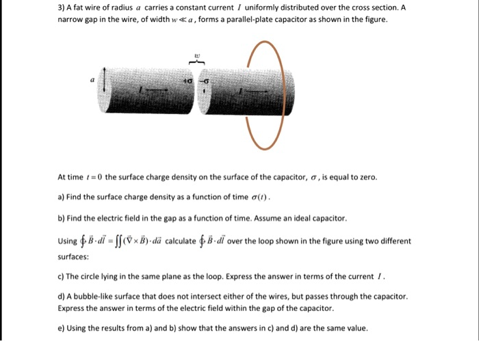 3) A fat wire of radius a carries a constant current I uniformly ...