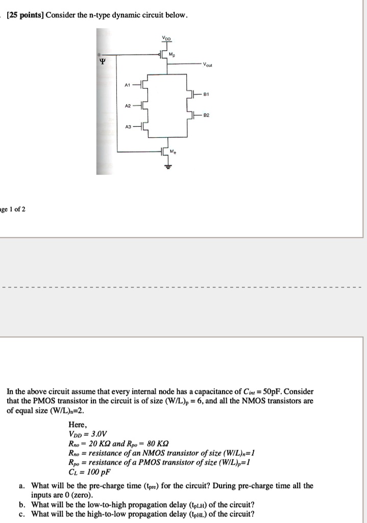SOLVED: Texts: [25 points] Consider the n-type dynamic circuit below: Image of 2 In the above ...