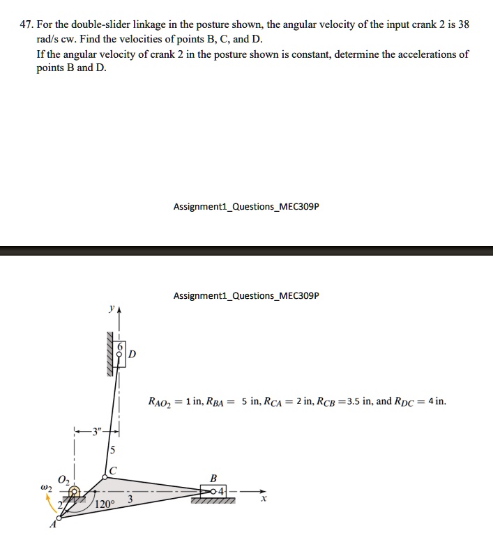 47. For the double-slider linkage in the posture shown, the angular velocity of the input crank ...