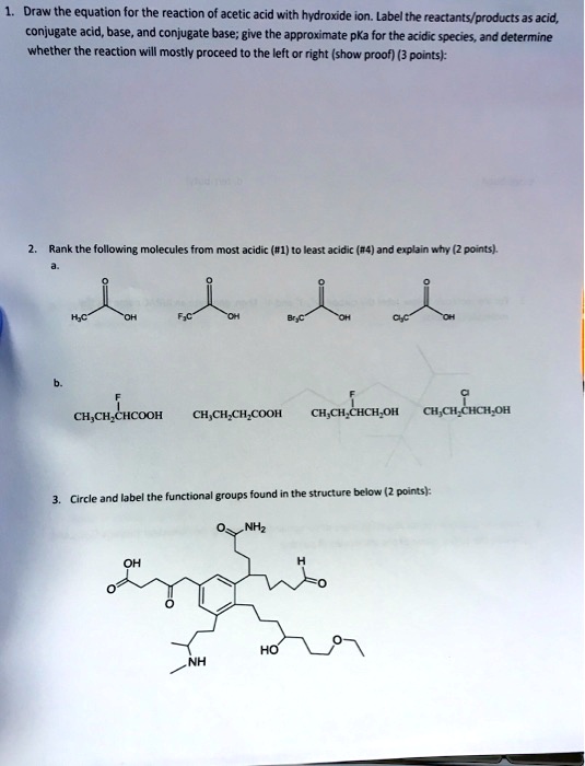 SOLVED: Draw the equation for the reaction , acetic acid with hydroxide ion. Label the reactants ...