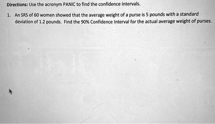 SOLVED: Directions: Use the acronym PANIC to find the confidence ...