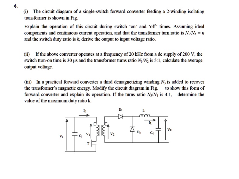 SOLVED: The circuit diagram of a single-switch forward converter ...