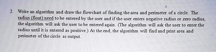 Solved Write An Algorithm And Draw The Flowchart For Finding The Area 8891