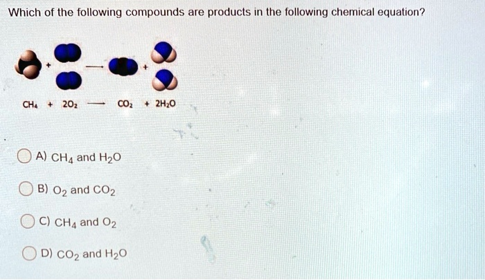 which of the following compounds are products in the following chemical ...