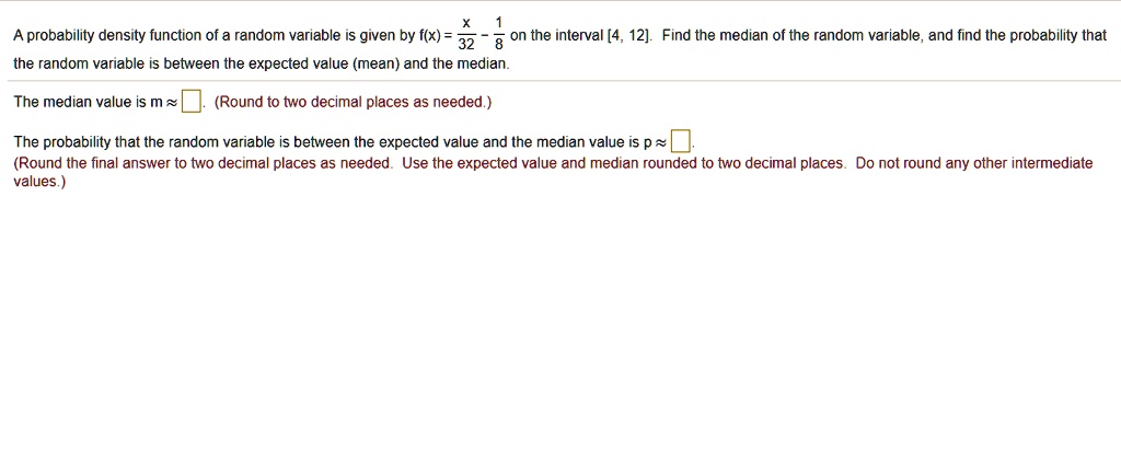 a probability density function of a random variable is given by fx 372 8 on the interval 4 12 ...