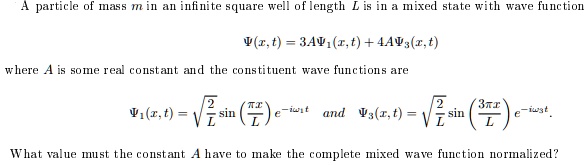Solved A Particle Of Mass M In An Infinite Square Well Of Length L Is