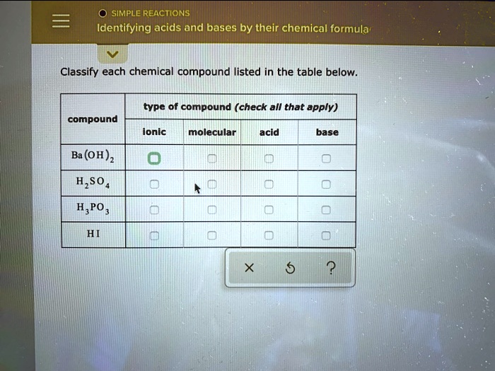simple reactions identifying acids and bases by their chemical formula classify each chemical ...