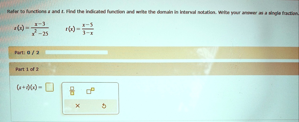 SOLVED: Refer to functions s and t. Find the indicated function and write the domain in interval ...
