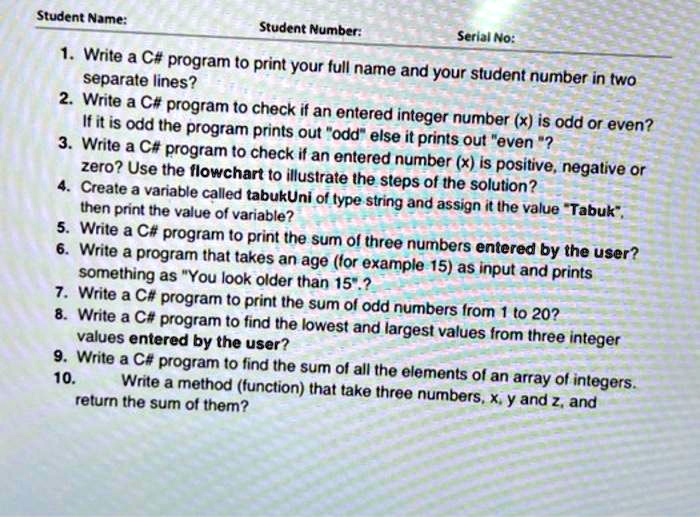 Student Name: Student Number: Serial No: 1. Write a C# program to print ...