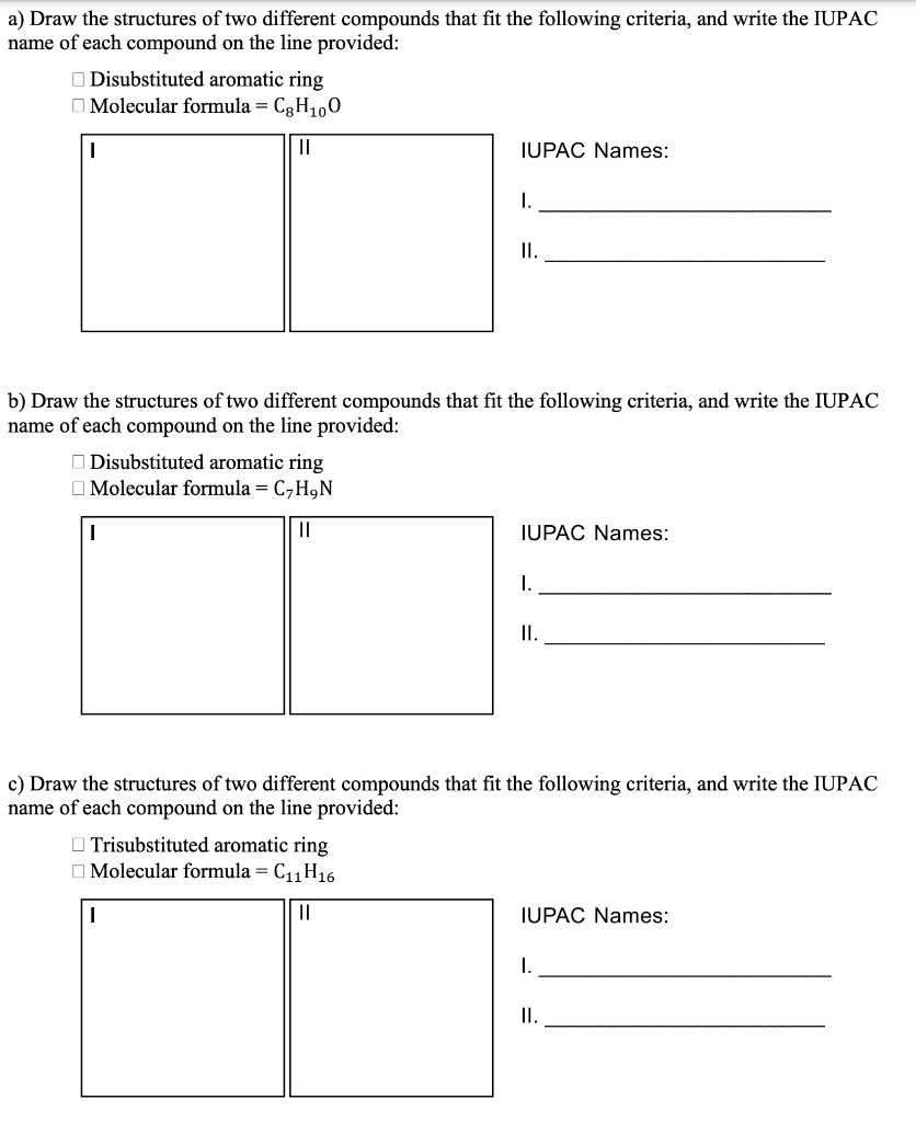 a) Draw the structures of two different compounds that fit the ...