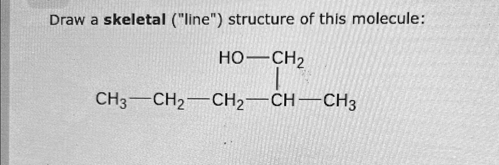 Draw a skeletal ("line") structure of this molecule: Draw a skeletal ...