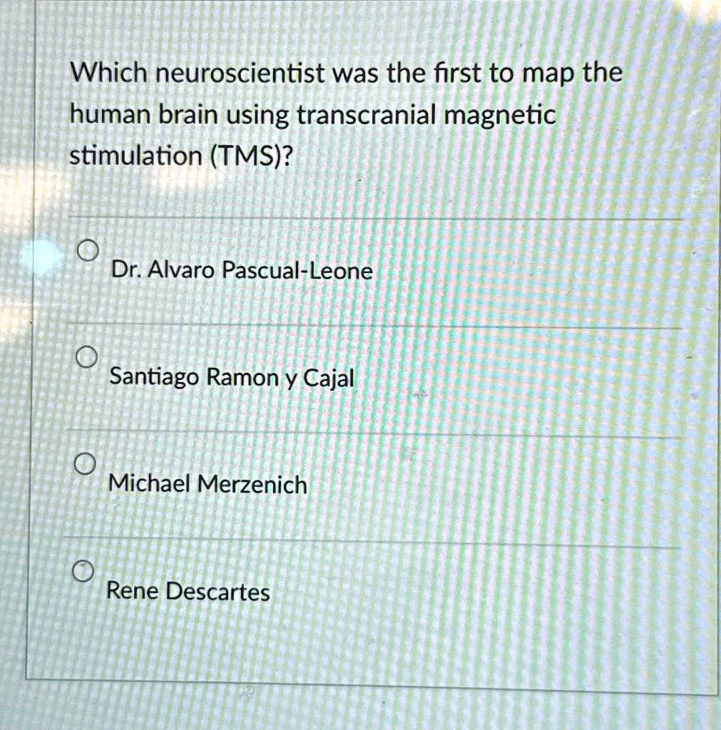 Which neuroscientist was the first to map the human brain using ...