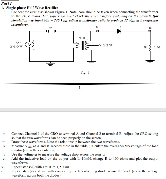 SOLVED: Part I: Single-phase Half-Wave Rectifier 1. Connect the circuit as shown in Figure 1 ...
