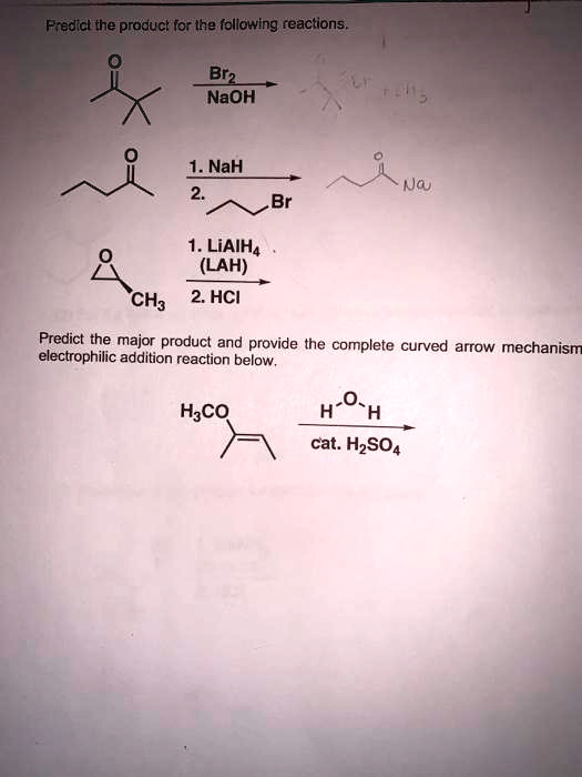 SOLVED: Predict the product of the following reactions: Br2 + NaOH 1 ...