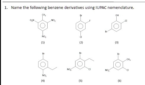 SOLVED: Name the following benzene derivatives using IUPAC nomenclature: