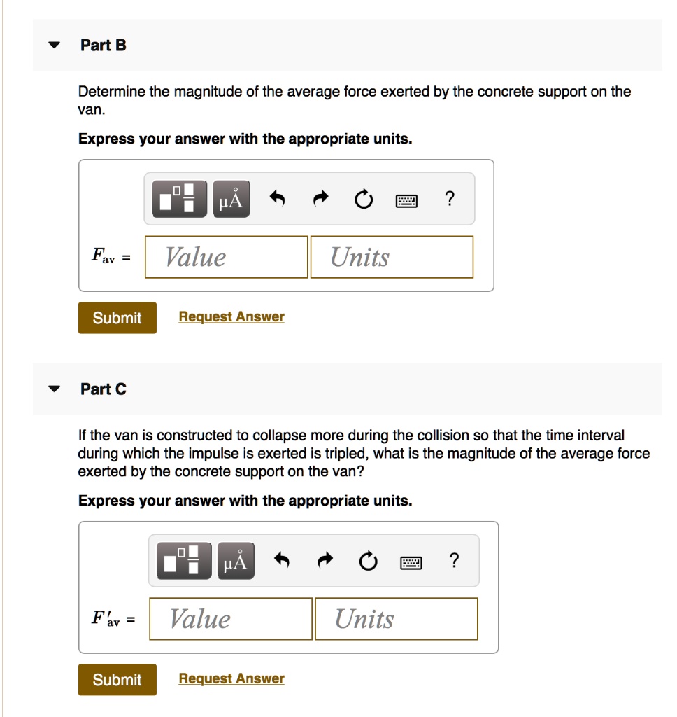 SOLVED: Part B Determine the magnitude of the average force exerted by ...