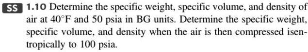 Determine the specific weight, specific volume, and density of air at ...