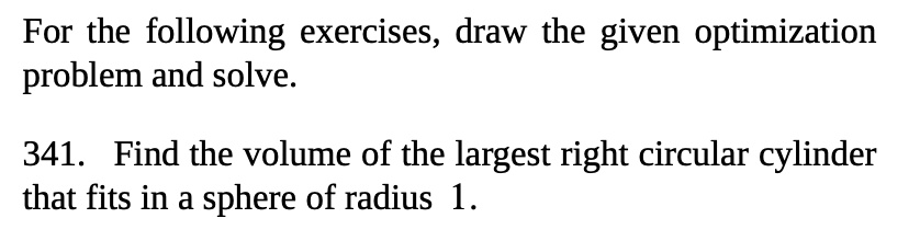 for the following exercises draw the given optimization problem and solve 341 find the volume of ...