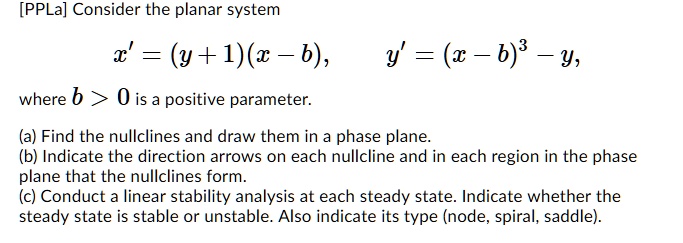 SOLVED: [PPLa] Consider the planar system x' = (y + 1)(c = 6) , y = (c ...