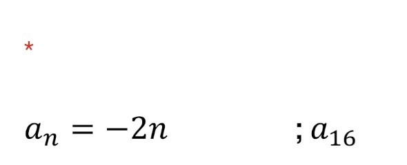 SOLVED: an=-2 n ; a16