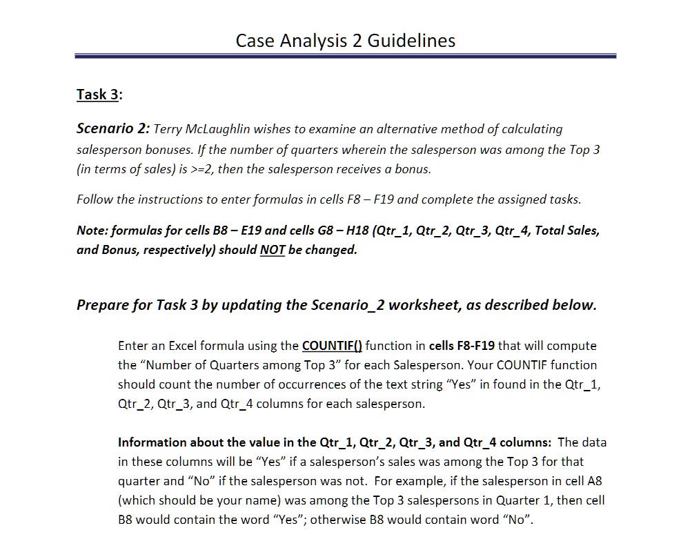Task 3: Case Analysis 2 Guidelines Scenario 2: Terry McLaughlin wishes to examine an alternative ...