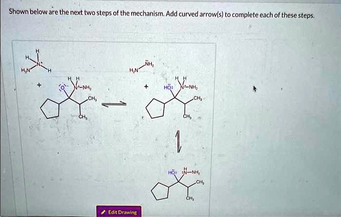 the first three steps of the mechanism are shown below add curved ...