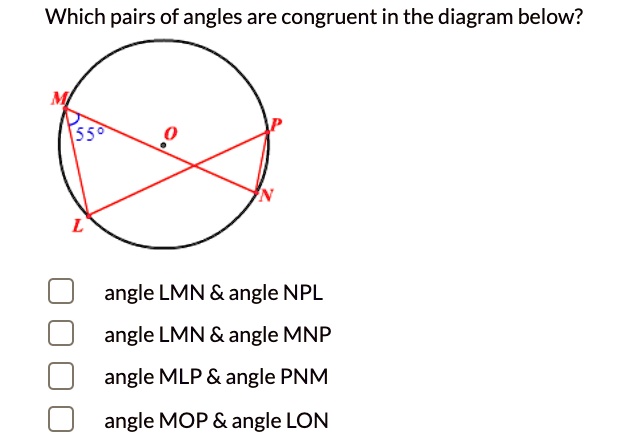 SOLVED: Which pairs of angles are congruent in the diagram below? âˆ ...