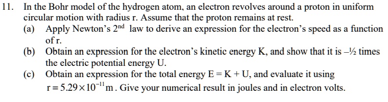 Solved In The Bohr Model Of The Hydrogen Atom The Electron Revolves