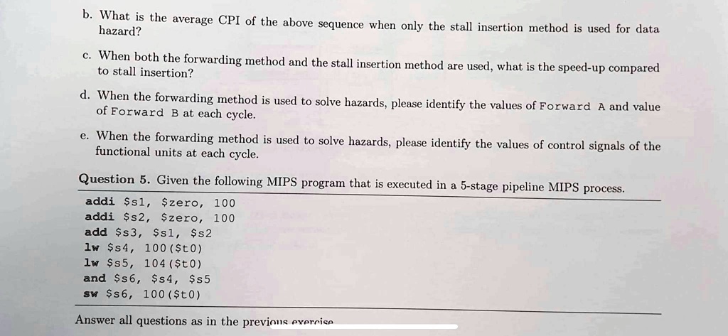 b. What is the average CPI of the above sequence when only the stall insertion method is used ...