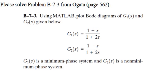 SOLVED: Please solve Problem B-7-3 from Ogata (page 562). B7-3. Using ... SOLVED: Please solve Problem B-7-3 from Ogata (page 562). B7-3. Using ...