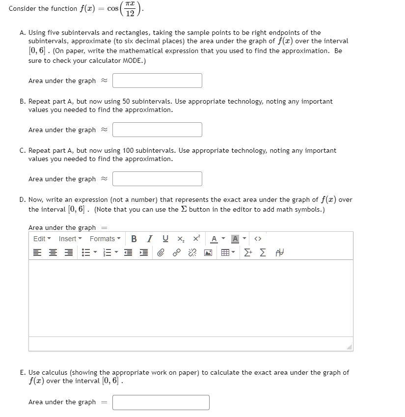 SOLVED: Consider the function f() = cos A. Using five subintervals and rectangles, taking the ...