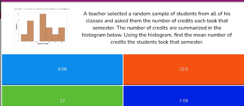 SOLVED: A teacher selected a random sample of students from all of his ...