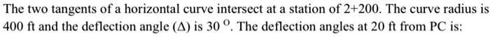 the two tangents of a horizontal curve intersect at a station of 2200 ...
