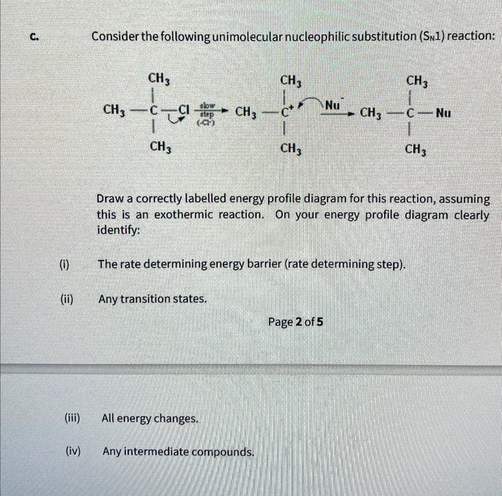 c consider the following unimolecular nucleophilic substitution sn1 reaction ch3 ch3 ch3 nu ch3 ...