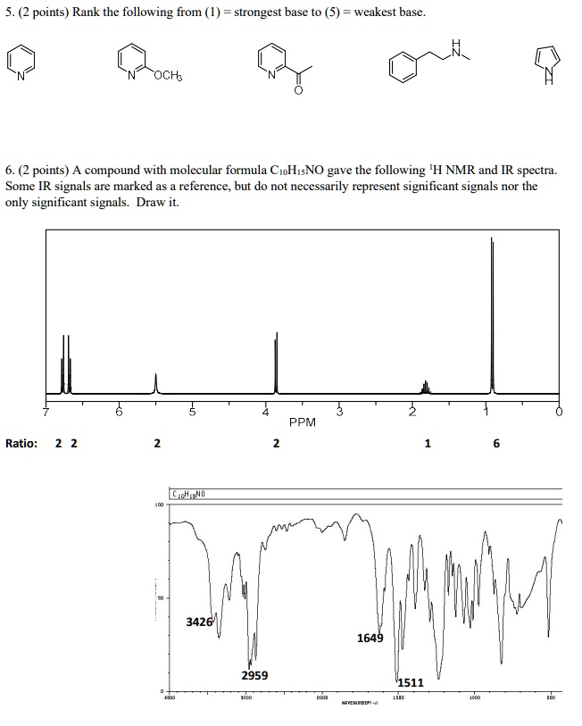 5. (2 points) Rank the following from (1) = strongest base...