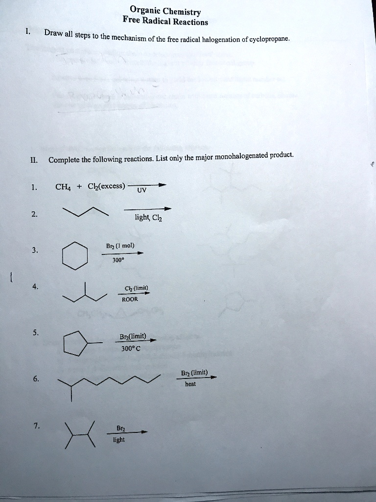 I. Organic Chemistry Free Radical Reactions Draw all steps to the ...